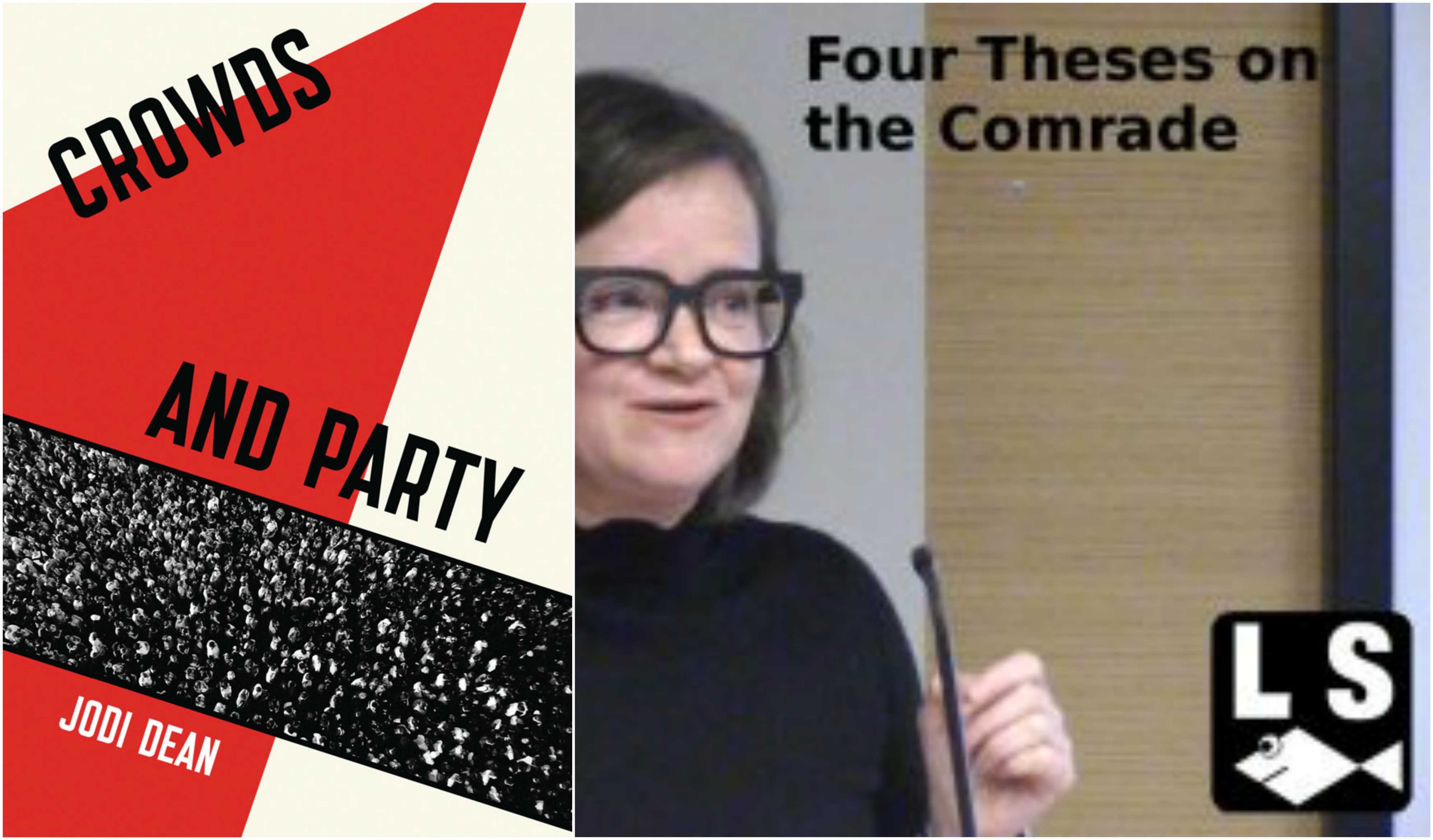 Jodi Dean – Four Theses on the Comrade – Socialist Project